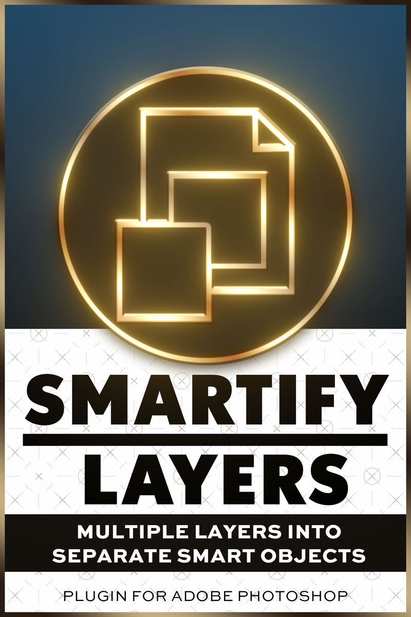 Smartify Layers: Plugin For Photoshop